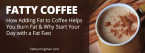 How to Make Fatty Coffee | Fat-Burning Man